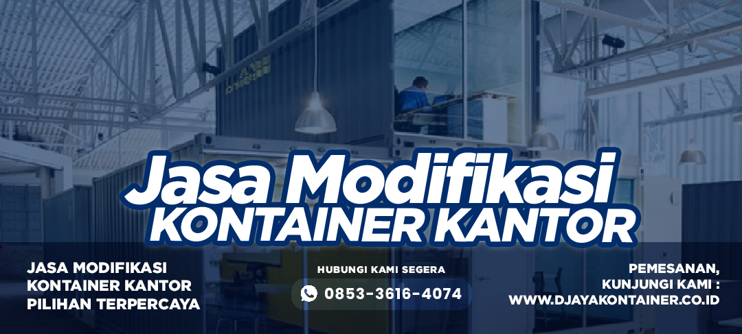 Jasa Modifikasi Kontainer Kantor Malang Layanan Terbaik NO.1 - Djaya ...